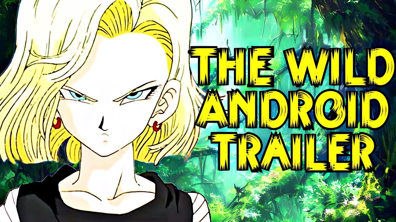 The Wild Android Trailer(Read the Description) - YouTube