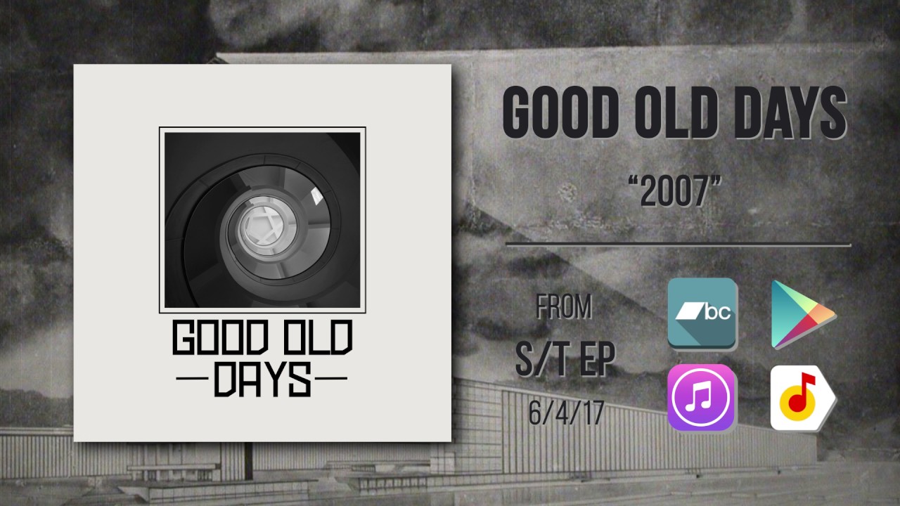 Good Old Days - 2007 (Official Audio) - YouTube Music