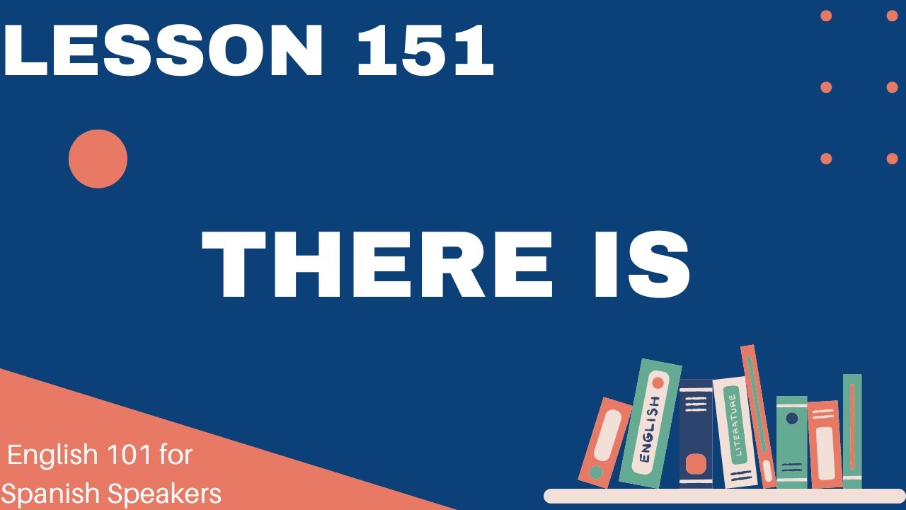 Lesson 151 – There is - YouTube