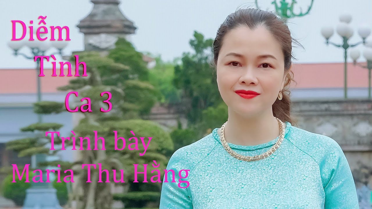 DIỄM TÌNH CA 3 - MARIA THU HẰNG - YouTube