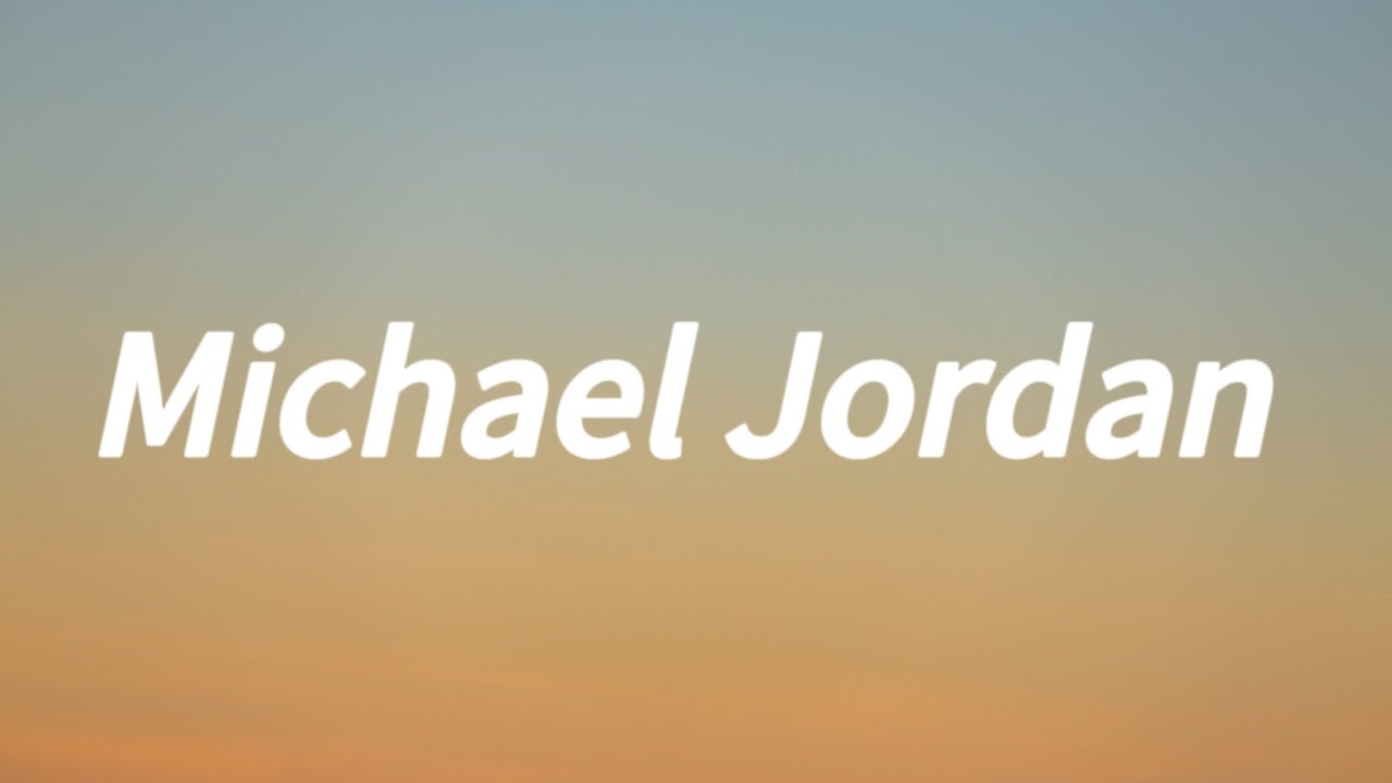 Michael Jordan Song Lyrics - YouTube