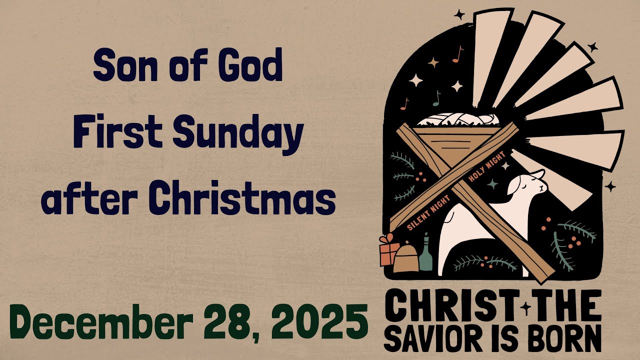 12/28/25: Christ the Savior is Born: Son of God - YouTube