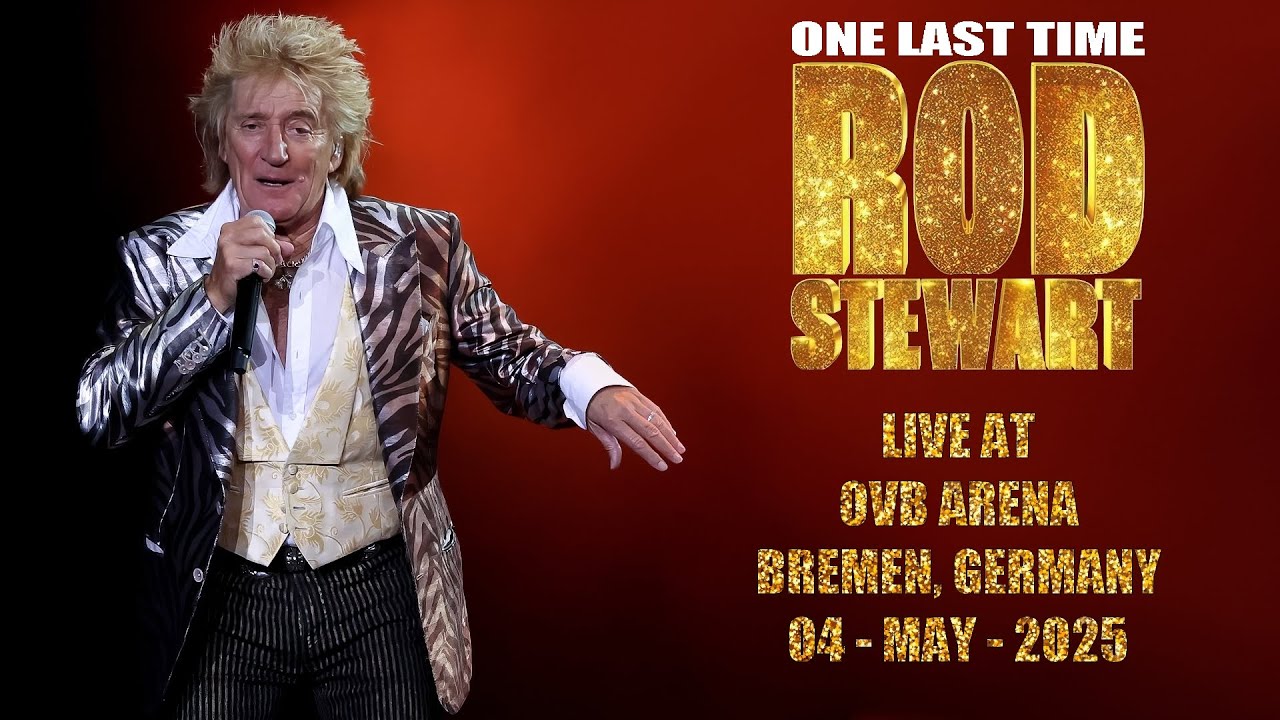 Rod Stewart - Live At OVB Arena Bremen, Germany 04-may-2025 - YouTube