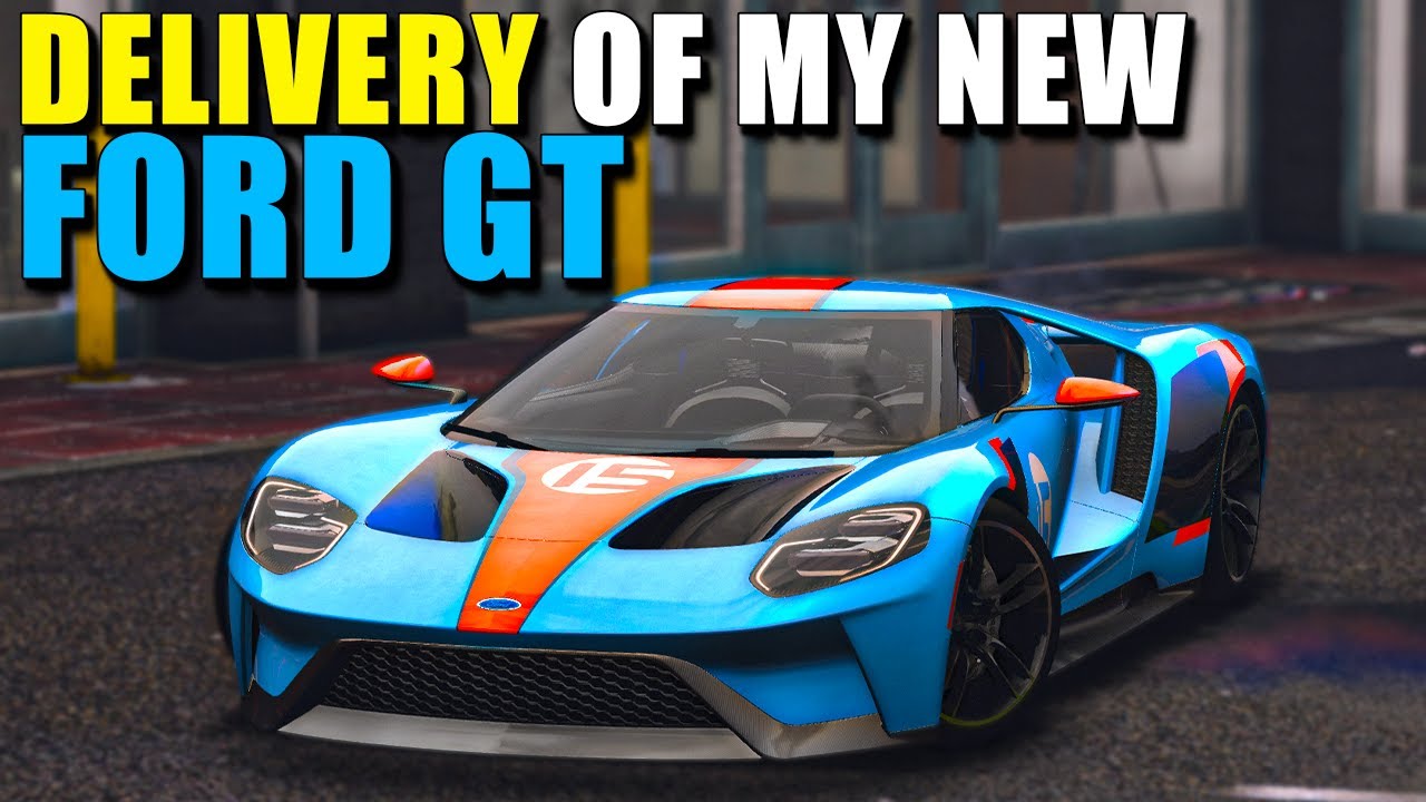 DELIVERY OF MY NEW FORD GT | GTA 5 ULTRA GRAPHICS GAMEPLAY - YouTube