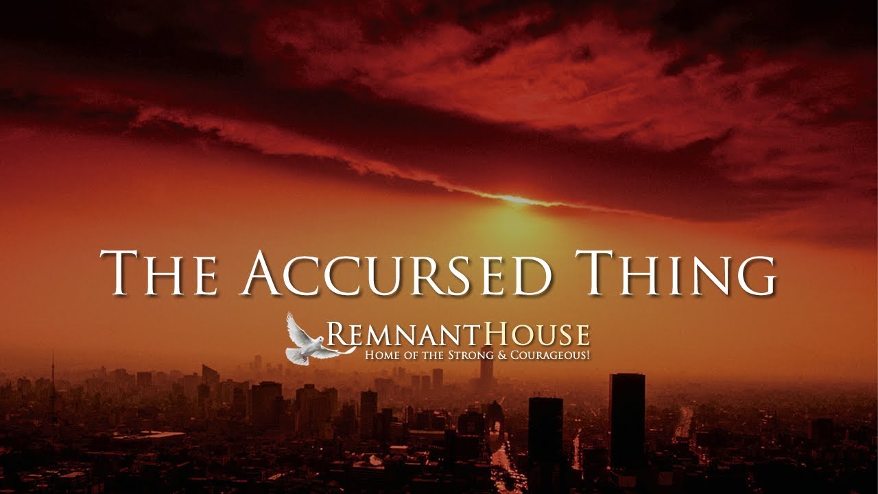 The Accursed Thing! - Remnant House - YouTube