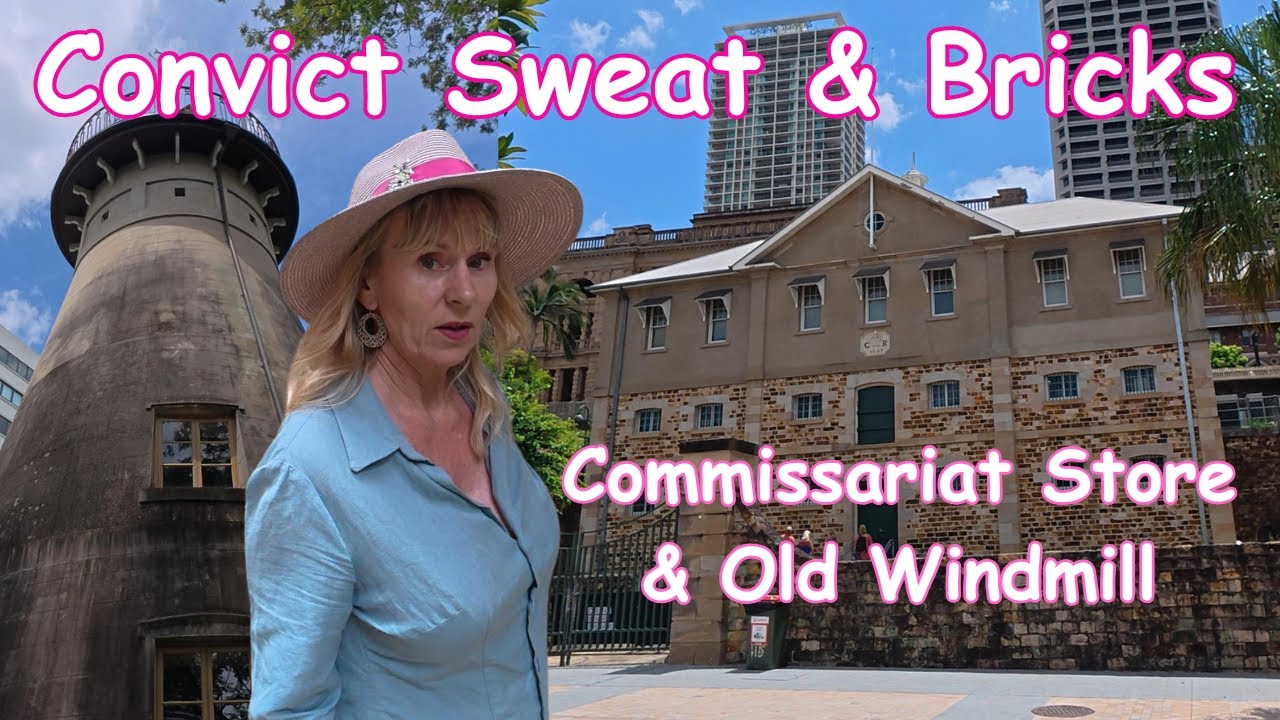 Brisbane’s Commissariat Store and Old Windmill, convict treadmills ...