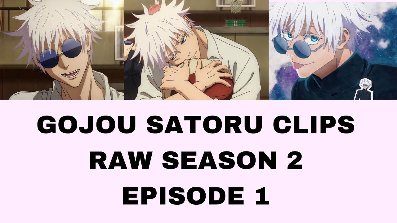 Gojou Satoru Clips RAW Season 2 (Ep 1) | HD Quality Long Duration (link download in description ...