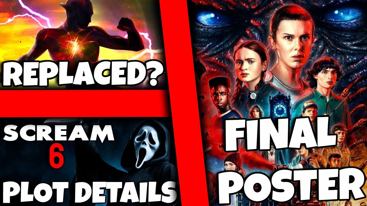 Stranger Things 4 Final Poster, Scream 6 Plot, The Flash Updates & MORE ...