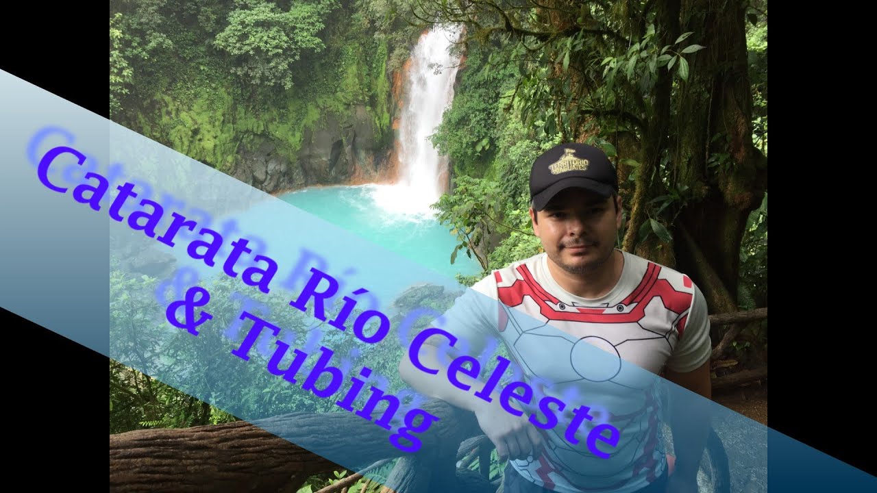 Parque Volcán Tenorio - Catarata Rio Celeste & Tubing - YouTube