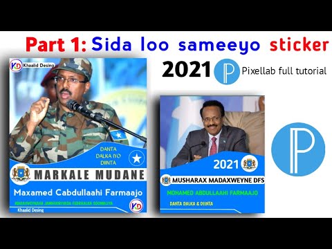 Sida Loo Sameeyo Sticker Musharax | How to Make a Candidate Sticker ...