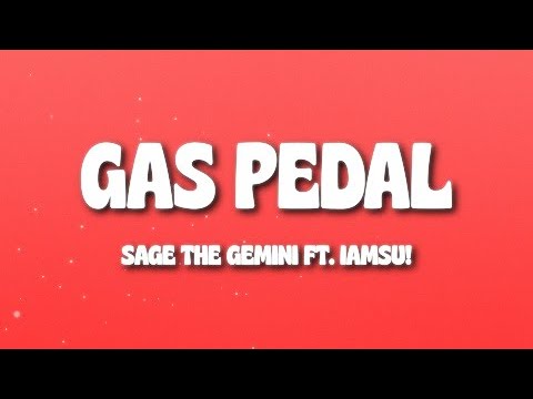 Sage The Gemini - Gas Pedal (Lyrics) ft. Iamsu! - YouTube