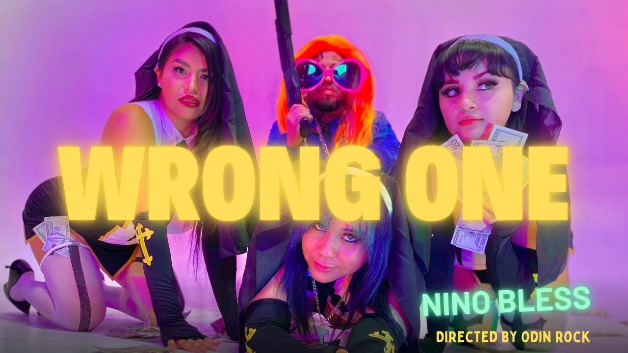 Nino Bless // Wrong One (Official Video) - YouTube