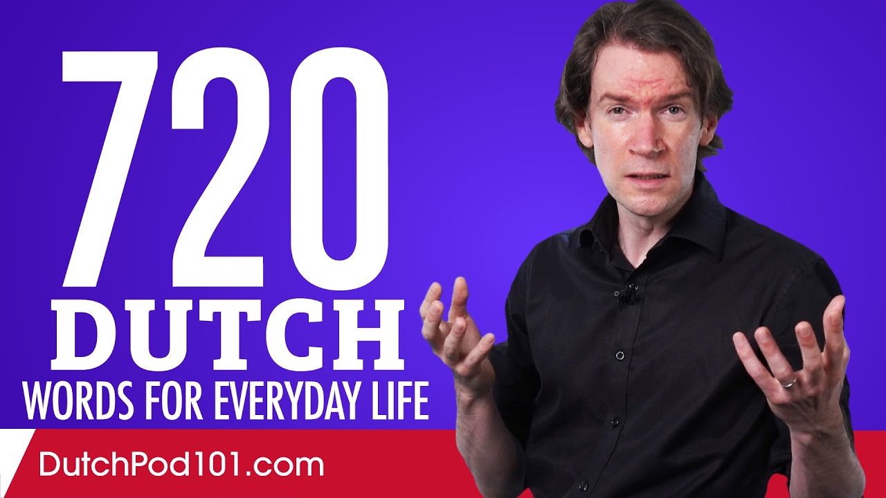 720 Dutch Words for Everyday Life - Basic Vocabulary #36 - YouTube