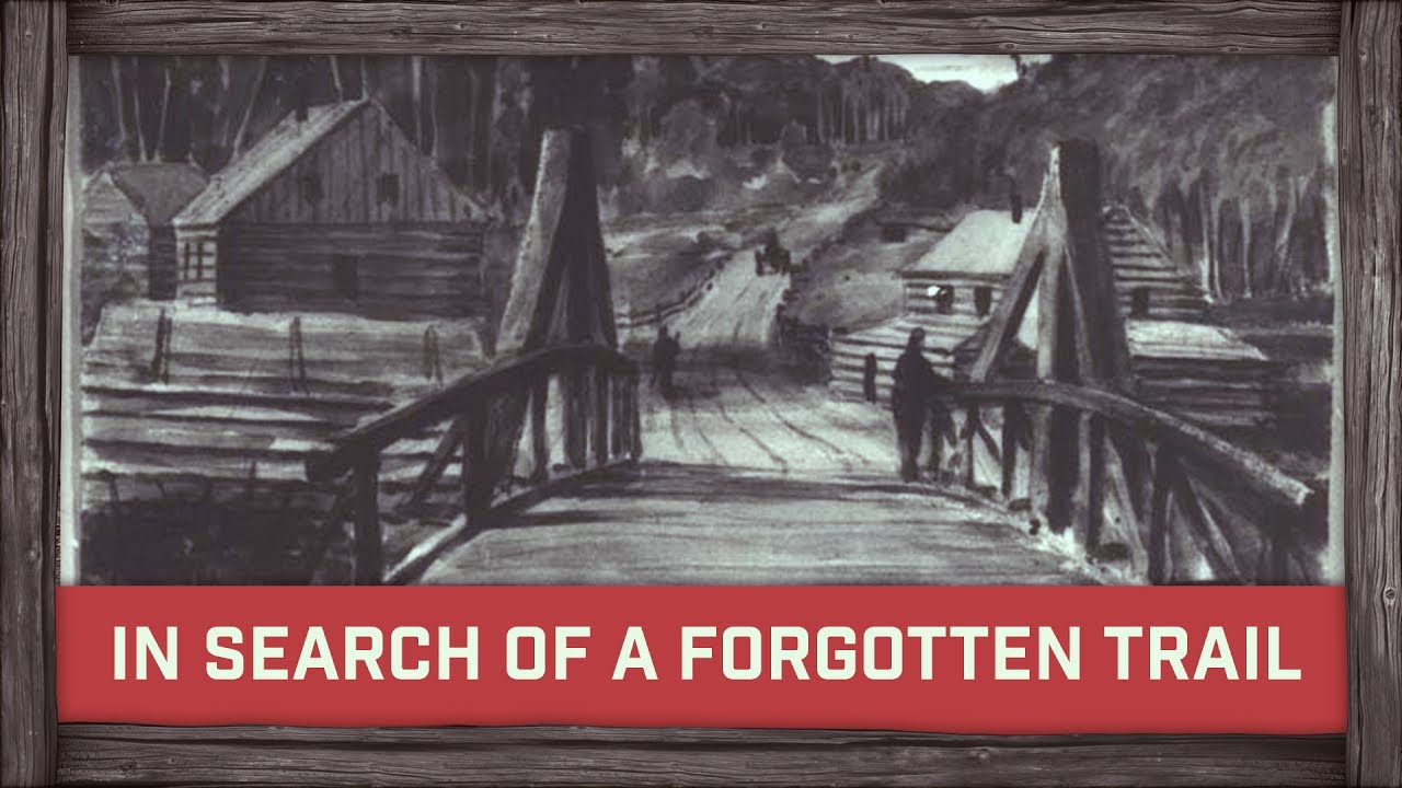 In Search of a Forgotten Trail (one of the oldest in Canada) - YouTube