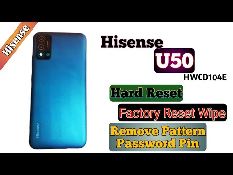 Hisense U50 (HWCD104E) HARD Reset Factory Reset Wipe Unlock pattern ...
