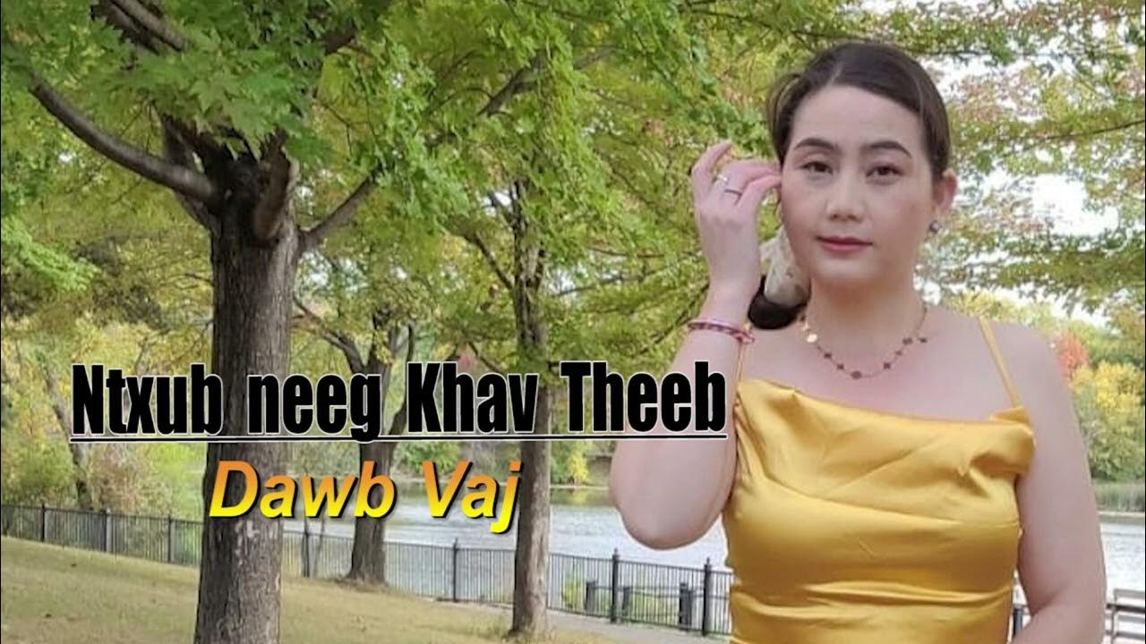 Dawb vaj ntxub neeg khav theeb nkauj tawm tshiab original2022-2023 - YouTube