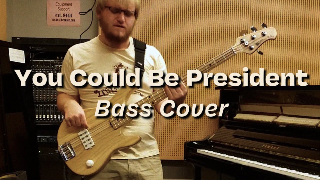 "You Could Be President" (Bass Cover) / Theo Katzman - YouTube