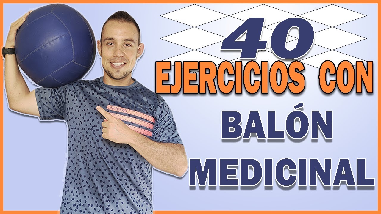 40 ejercicios con BALÓN MEDICINAL [Medicine Ball Workout] - YouTube