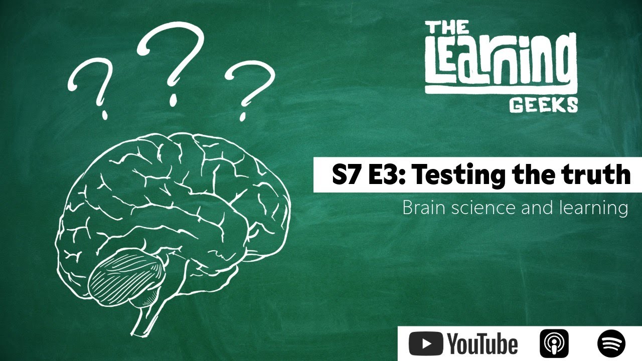 S7 E3: Testing the truth - Brain science and learning - YouTube