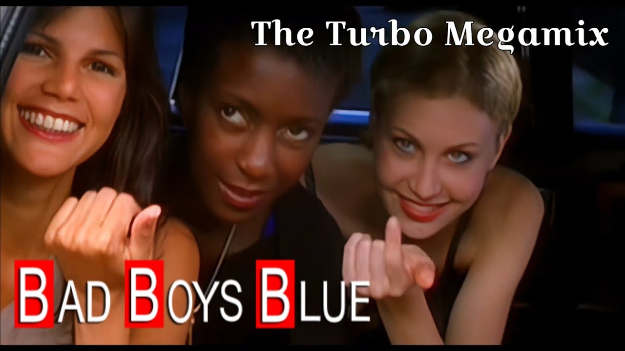 Bad Boys Blue - The Turbo Megamix | Official Video | 4K-Upscale# ...