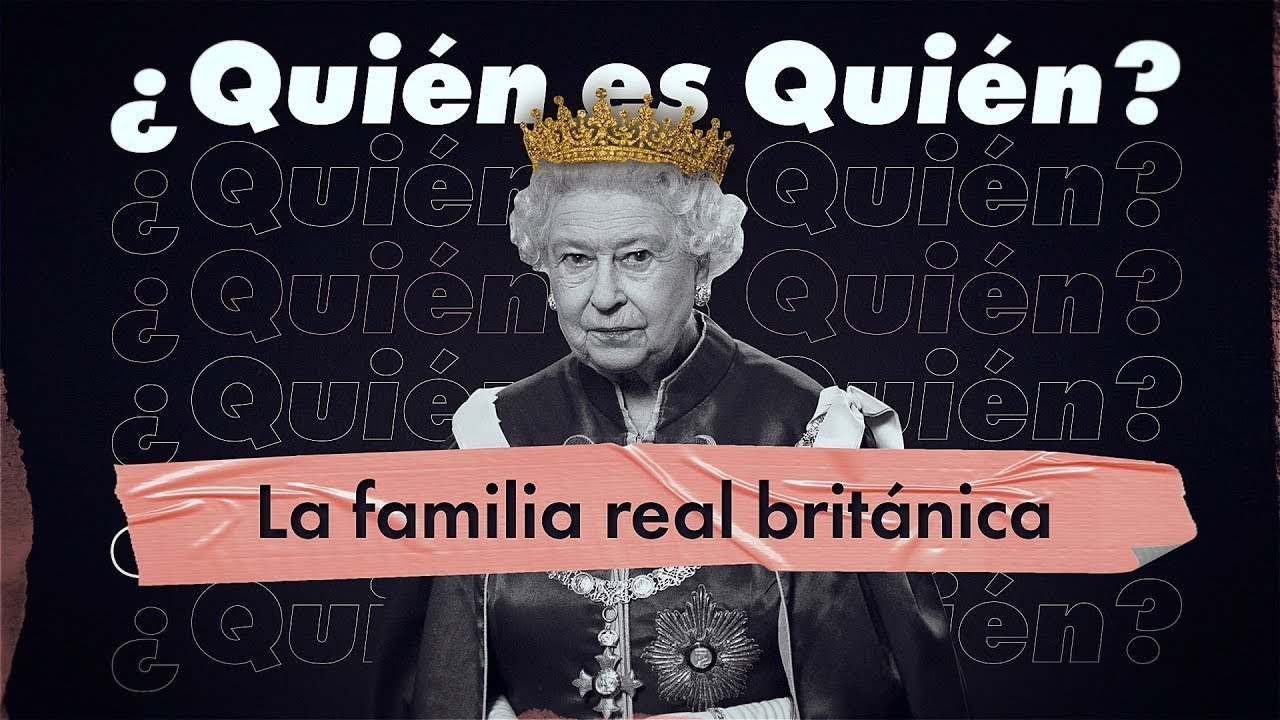 ¿Quién es quién? | La familia real británica y el Jubileo de Isabel II ...