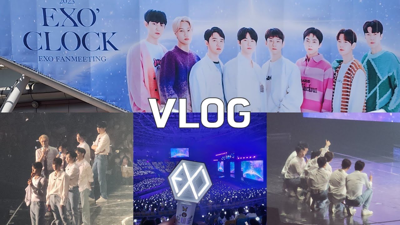 [VLOG] 엑소엘 브이로그 ㅣ 2023 EXO FANMEETING EXO' CLOCK ㅣ 엑소 팬미팅 브이로그 ㅣ 엑소 11 ...