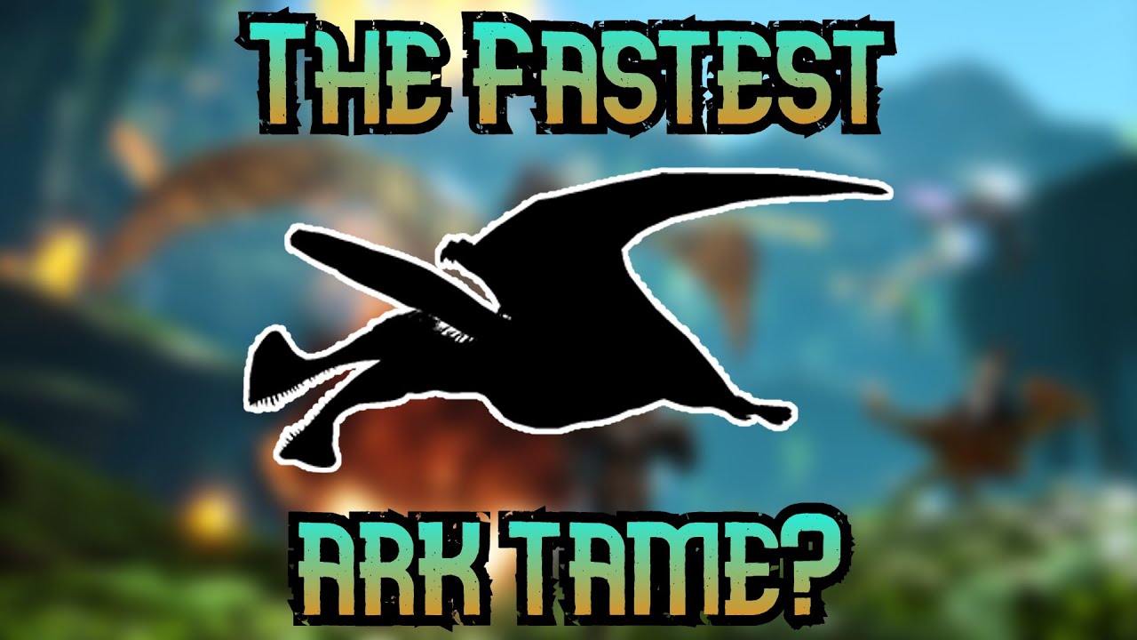The Top 10 Fastest Ark Tames! - YouTube