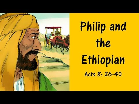 NT6 8 Philip and the Ethiopian - YouTube
