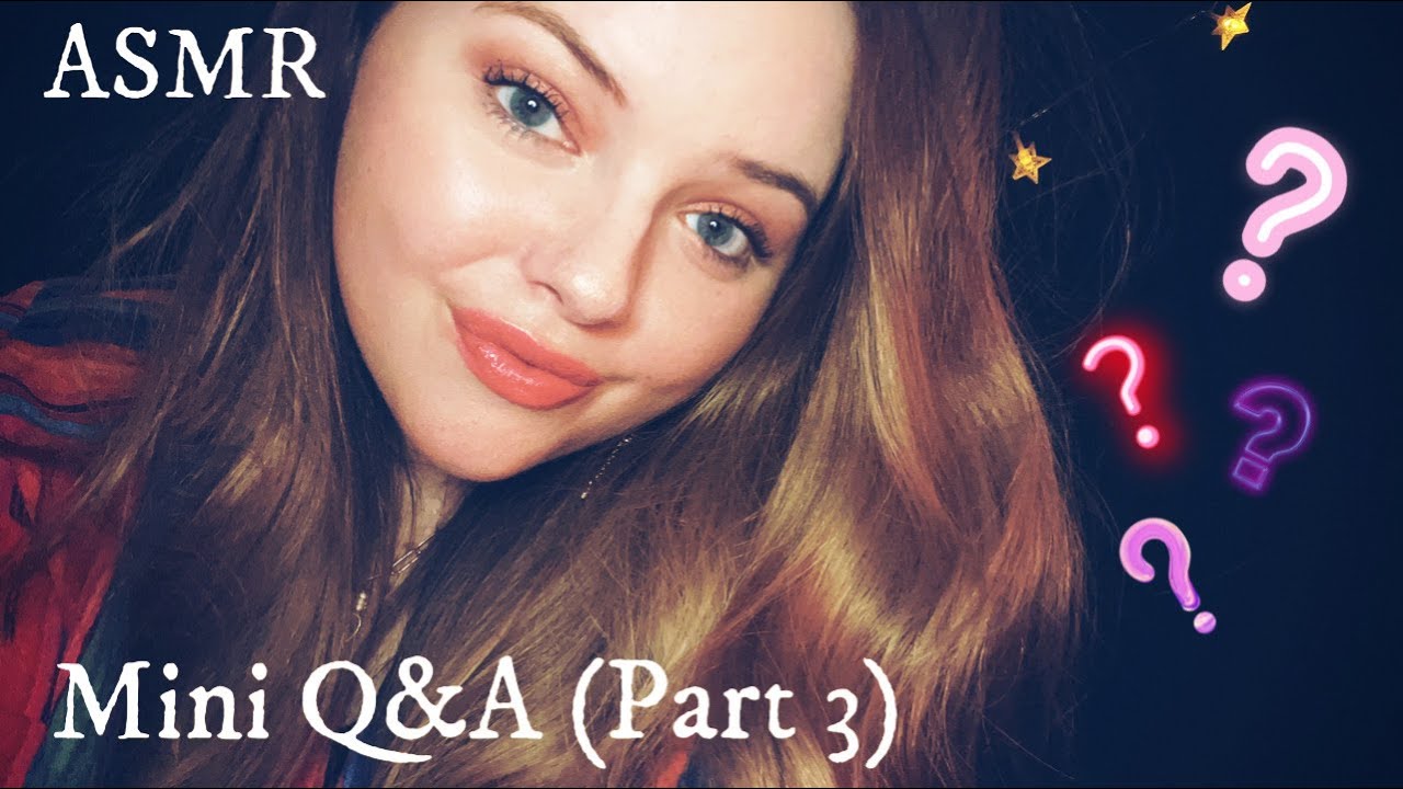 ASMR | Mini Q&A (Part 3) 🌟🌷 - YouTube