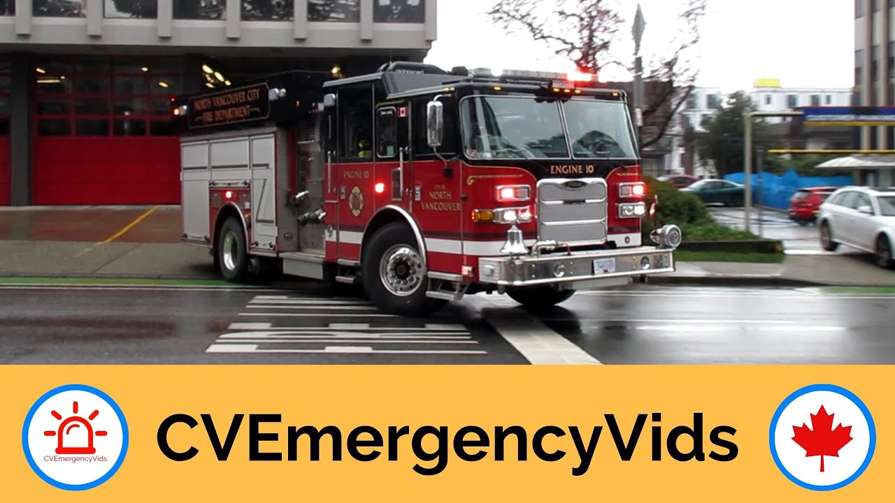 North Vancouver City Fire Department - Engine 10 Responding to Assist ...