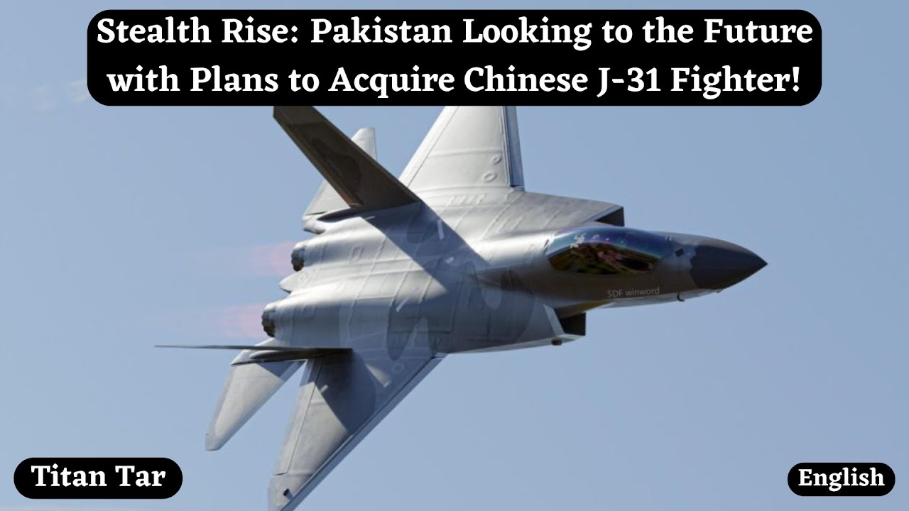 Stealth Rise: Pakistan Looking to the Future with Plans to Acquire ...