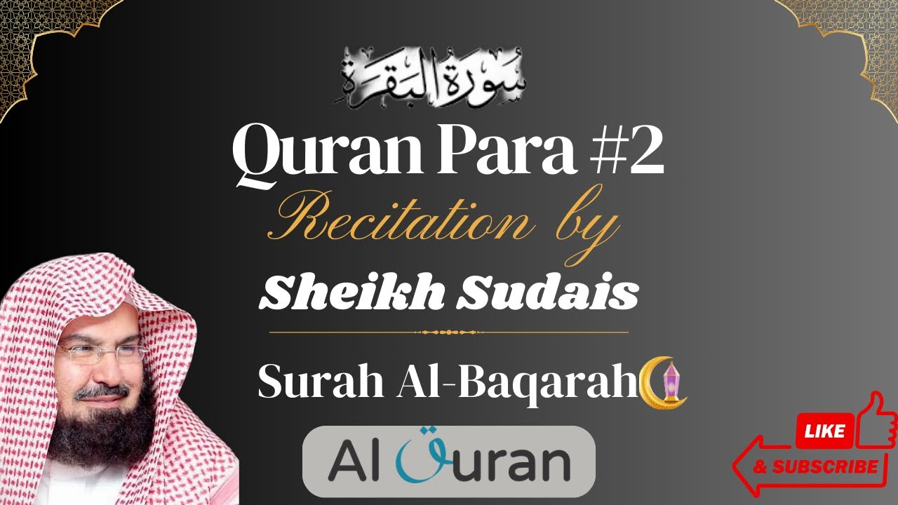 Para 2 Quran Full Recitation Sheikh Abdur Rahman As Sudais | Alquran Online Classes # ...