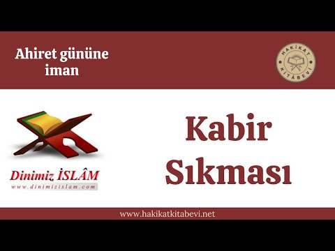 Kabir sıkması | Dinimiz islam
