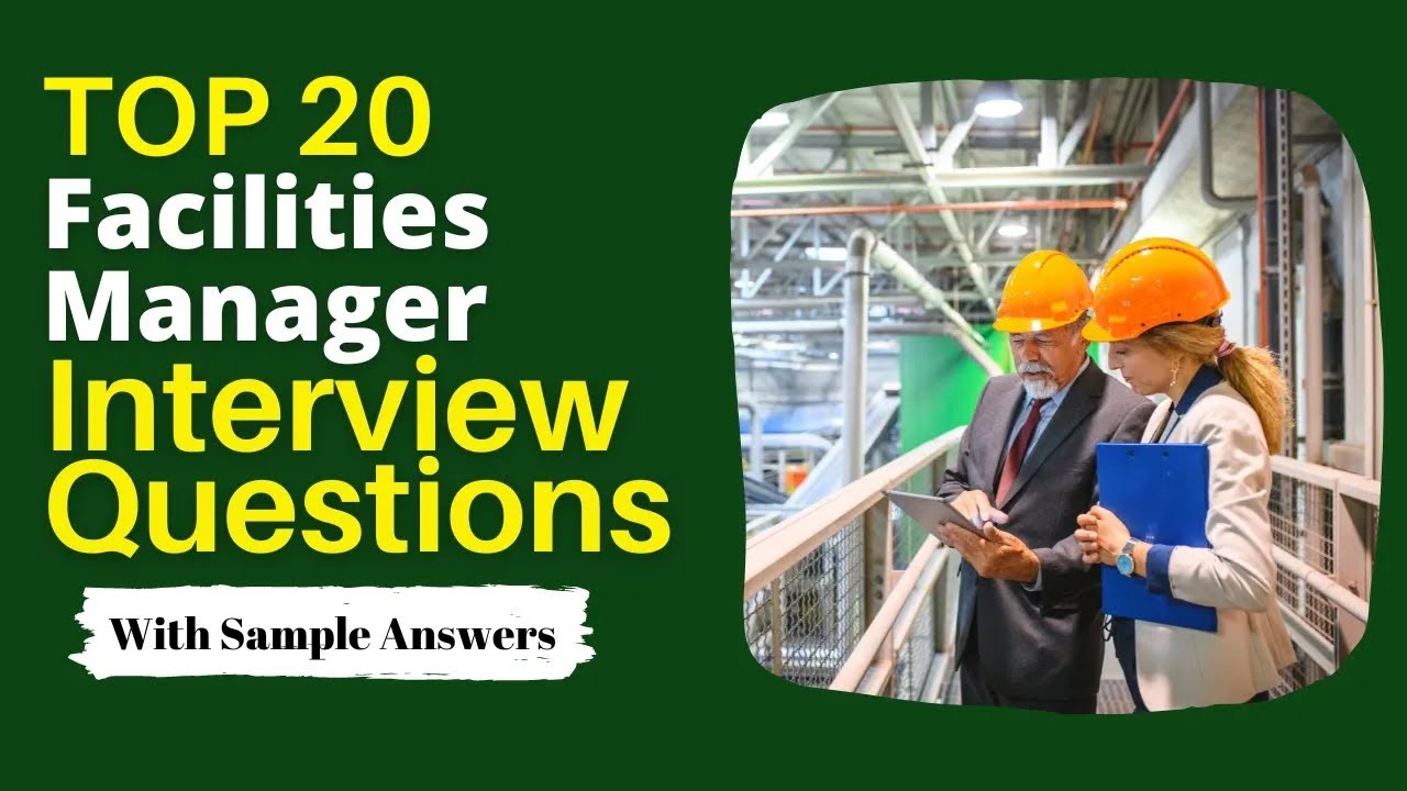 Facilities Manager Interview Questions and Answers for 2025 - YouTube