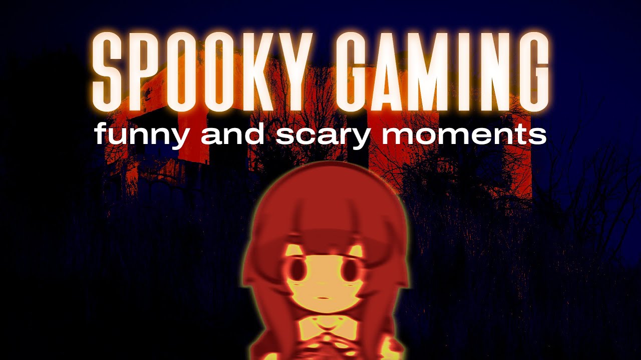 SPOOKY GAMING Funny and Scary Moments Highlight! Part 1【Yue】 - YouTube
