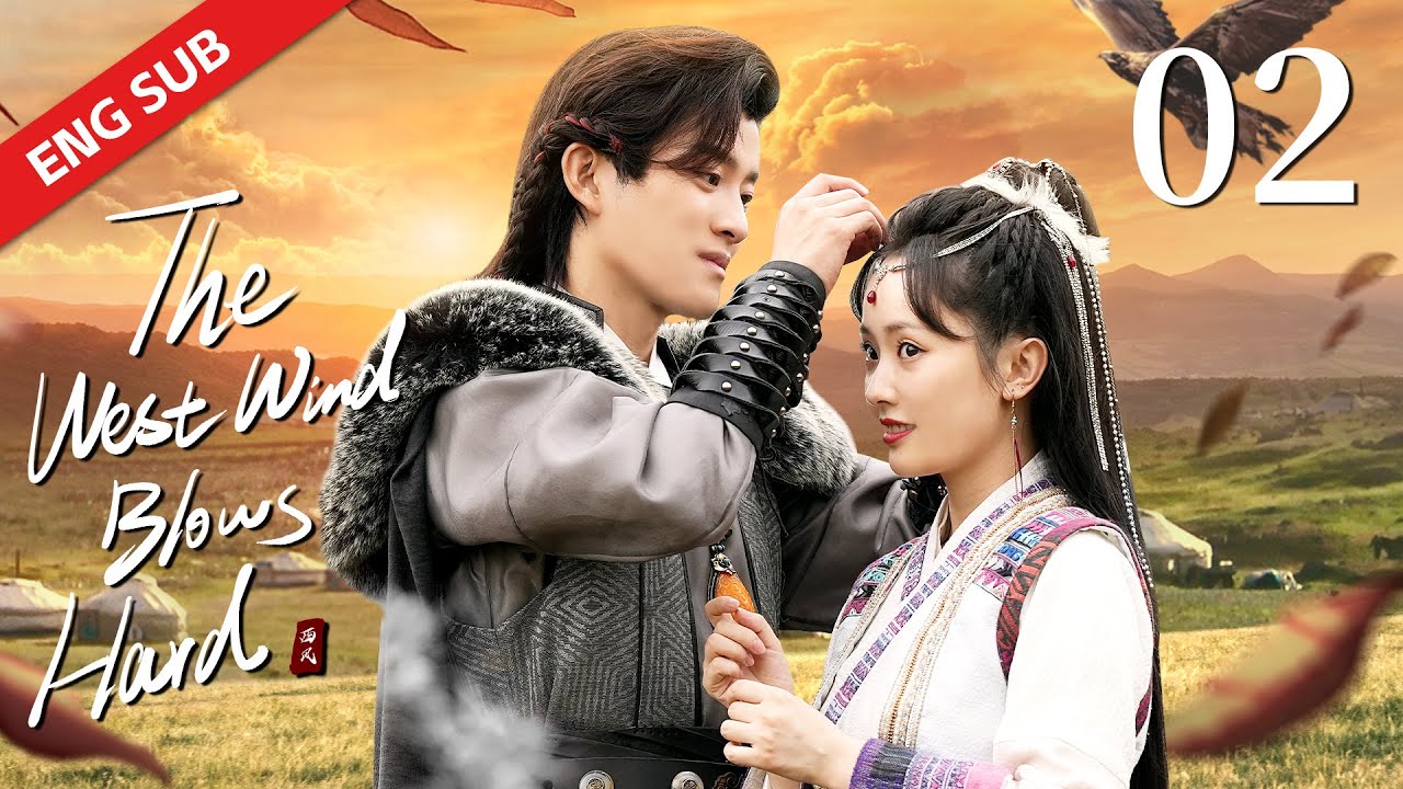 ENG SUB【The West Wind Blows Hard 西風烈烈】EP02 | Starring: Chen Yi Long ...