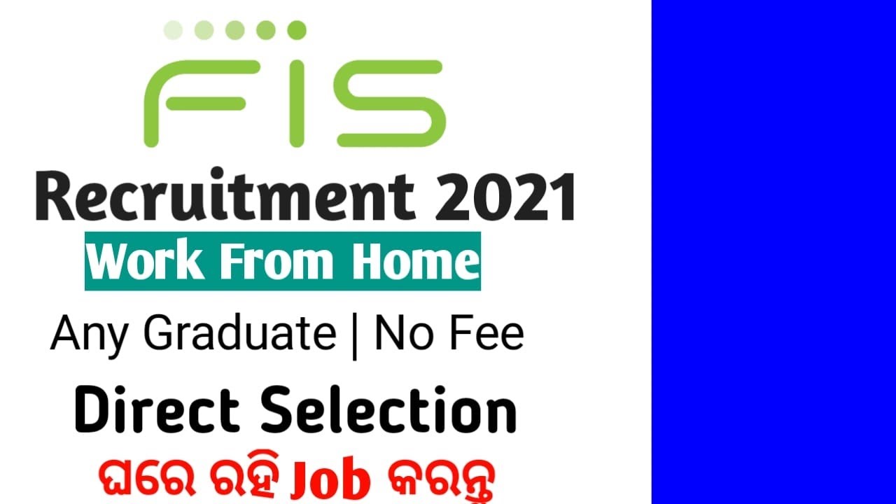 Fis Recruitment 2021| Work From Home |ଘରେ ରହି Job କରନ୍ତୁ || Apply - YouTube