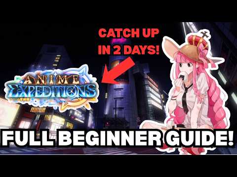 KEJAR KETINGGALAN DALAM 2 HARI! Panduan Lengkap Pemula di Anime Expeditions!