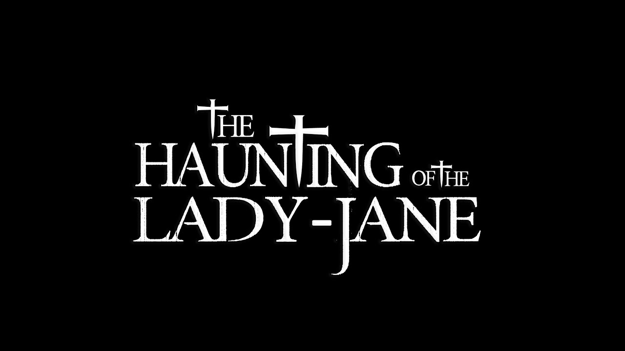 The Haunting of the Lady Jane Trailer - YouTube
