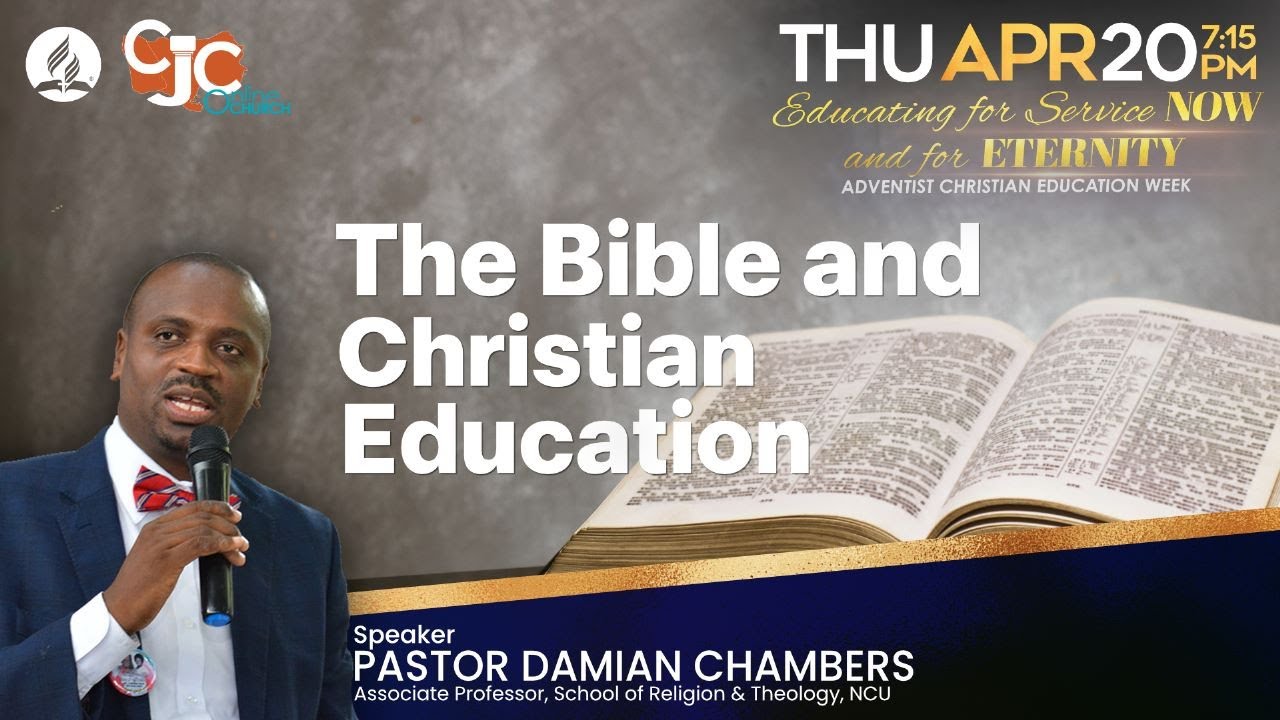 Adventist Christian Education Week || "The Bible and Christian ...