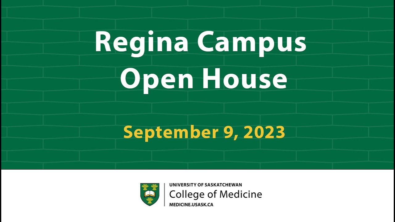 Regina Campus Open House | USask College of Medicine - YouTube
