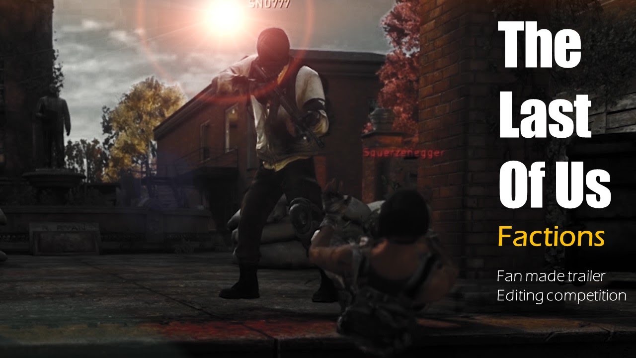 The Last of Us Factions fan made trailer / Editing Competition (Watch ...