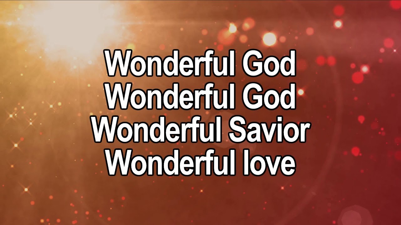 Wonderful God - YouTube