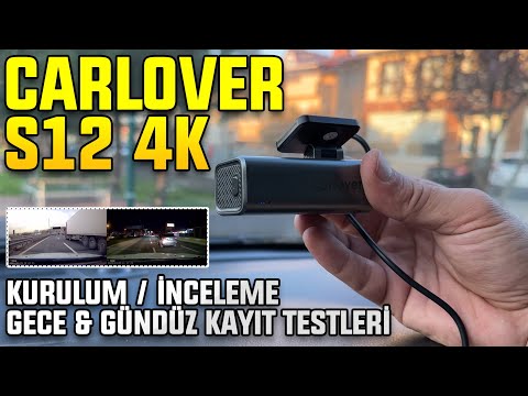 Carlover S12 4K Araç İçi Kamera İncelemesi | Kurulum | Gündüz & Gece Sürüş Görüntüleriyle Test