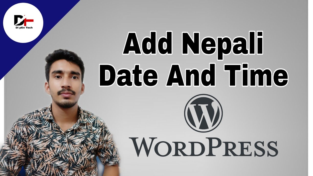 How To Add Nepali Date And Time In WordPress | Nepali Date And Time ...