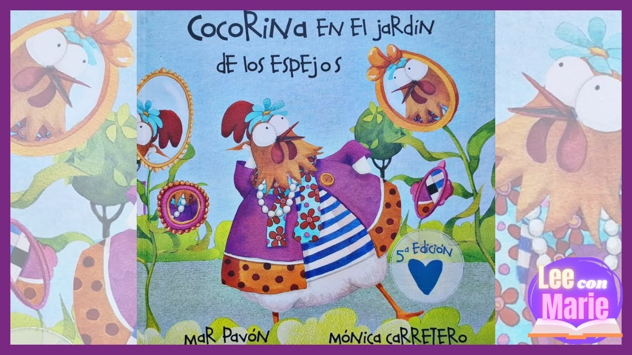COCORINA EN EL JARDÍN DE LOS ESPEJOS - Mar Pavón - Lee con Marie - YouTube