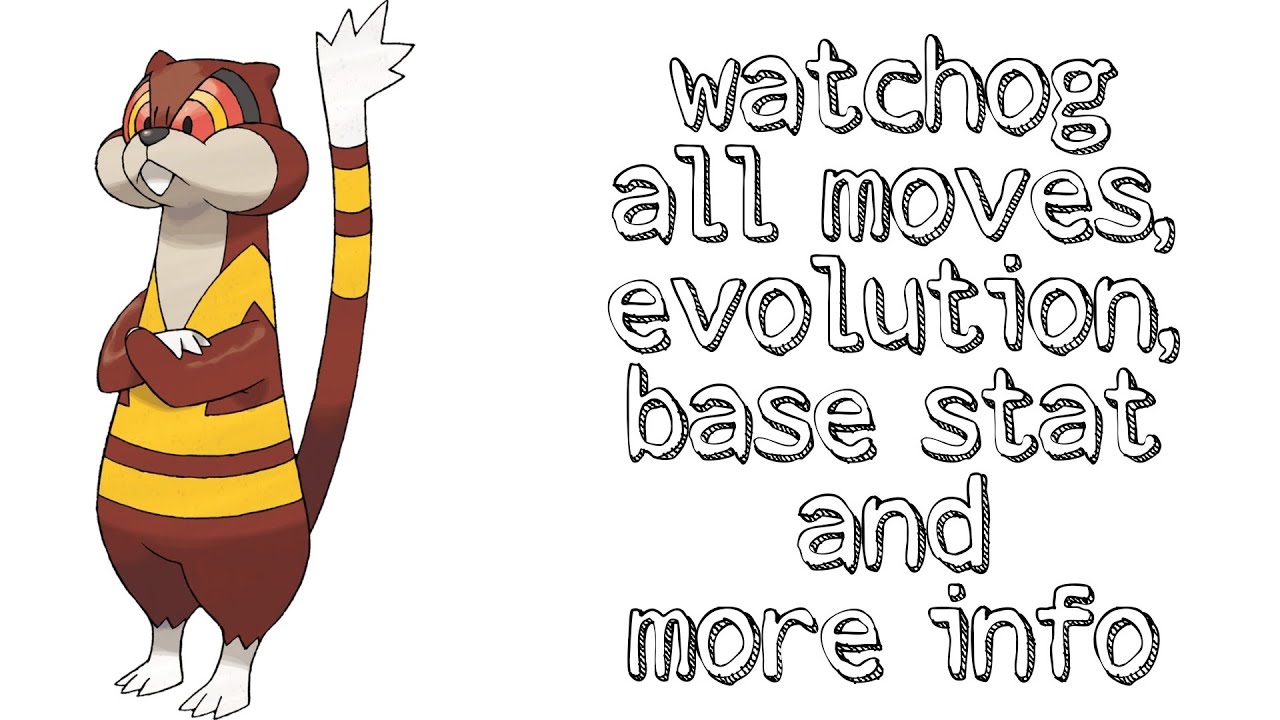 watchog all moves, evolution, base stat and more| hindi channel - YouTube