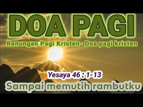 Renungan pagi kristen hari ini - Doa pagi -Renungan pagi kristen ...