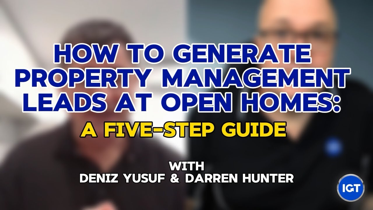 How to Generate Property Management Leads at Open Homes: A Five-Step ...
