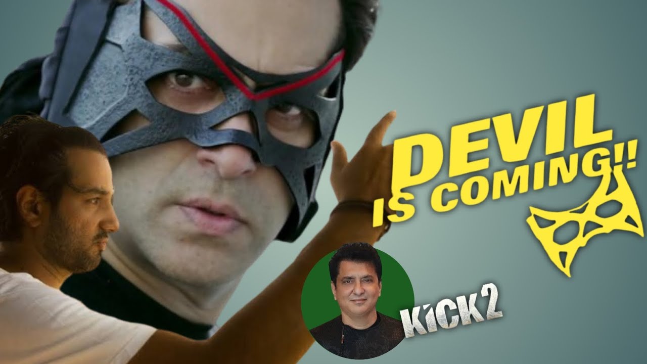 Kick 2 Is Happening 🔥 | Devil Is Back Once Again | NGE | EID 2027 ...